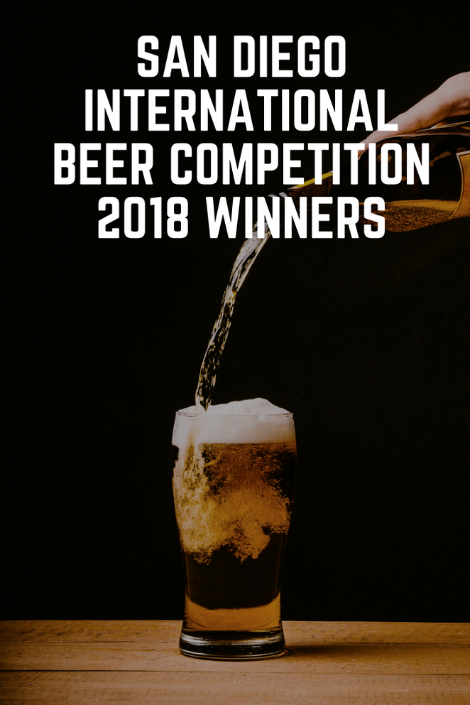 San Diego International Beer Competition 2018 Winners! | GreatBeerNow.com